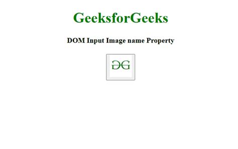 HTML DOM Input Image Name Property GeeksforGeeks