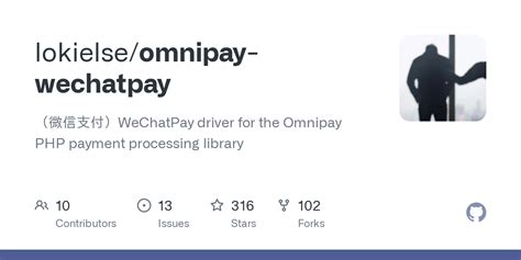 Github Lokielseomnipay Wechatpay （微信支付）wechatpay Driver For The