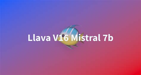 Llava V16 Mistral 7b A Hugging Face Space By Cszhzleo