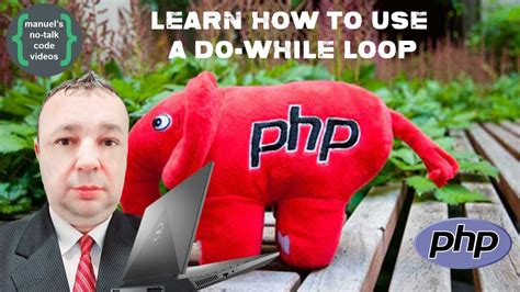 Php 7 Learn How To Use A Do While Loop Youtube