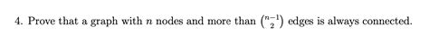 Prove That A Graph With N Nodes And More Than Chegg