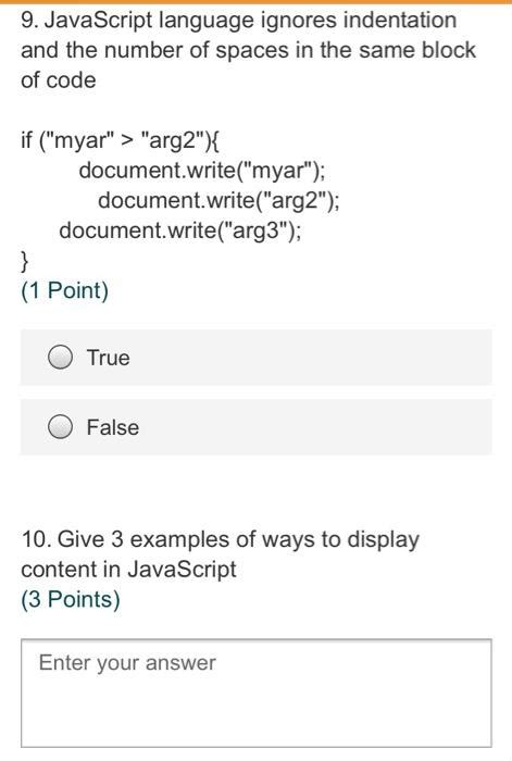 Solved 9 Javascript Language Ignores Indentation And The