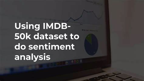 Sentiment Analysis Using Imdb K Data Pptx