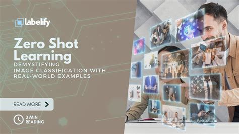 Zero Shot Learning Demystifying Image Classification With Real World