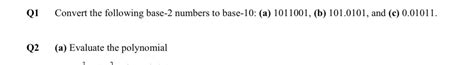 Solved Q1 ﻿convert The Following Base 2 ﻿numbers To Base 10