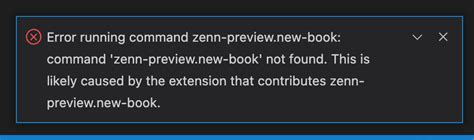 [bug] codespace 上で〈本を新規作成〉を押すとエラーが出る · issue 6 · zenn dev zenn vscode extension · github