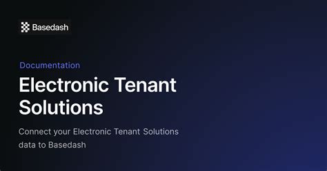 electronic tenant solutions basedash documentation