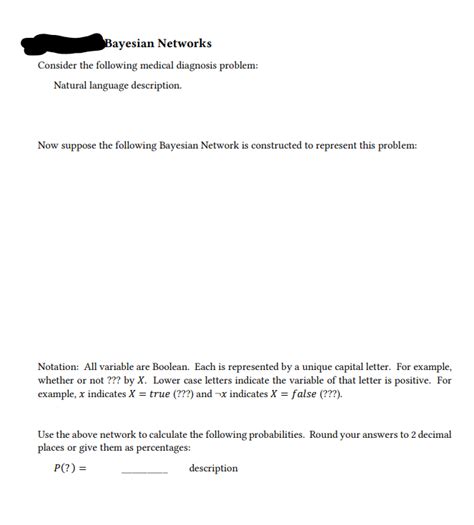 Solved Now Suppose The Following Bayesian Network Is