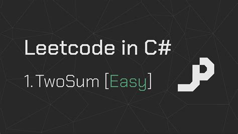 Solving The “two Sum” Problem In C — A Step By Step Guide By