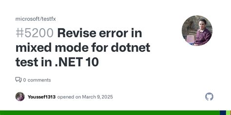 Revise Error In Mixed Mode For Dotnet Test In Net 10 · Issue 5200