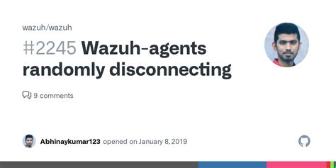 Wazuh Agents Randomly Disconnecting · Issue 2245 · Wazuhwazuh · Github