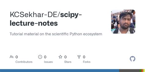 Github Kcsekhar De Scipy Lecture Notes Tutorial Material On The Scientific Python Ecosystem