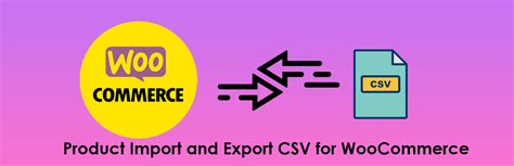 product import and export csv for woocommerce plugin —