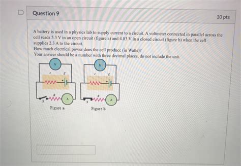 Solved Question Pts A Battery Is Used In A Physics Lab Chegg