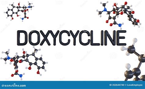 Doxycycline Molecule It Is Broad Spectrum Tetracycline Antibiotic Used To Treat A Wide Variety