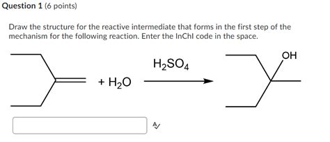 Solved Question 1 6 Points Draw The Structure For The Reactive Course Hero