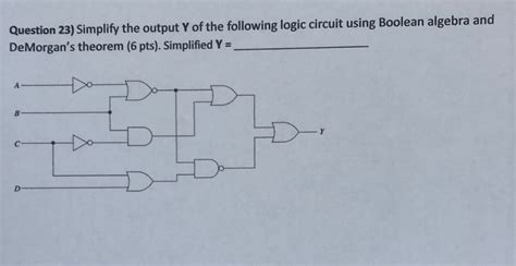 Solved Question Simplify The Output Y Of The Following Chegg