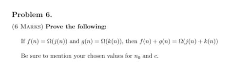 Solved Problem 6 6 MARKS Prove The Following If F N Chegg Com