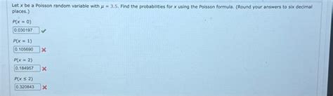 solved let x be a poisson random variable with μ 3 5 find