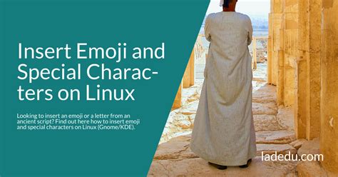 how to insert emoji and special characters on linux la de du