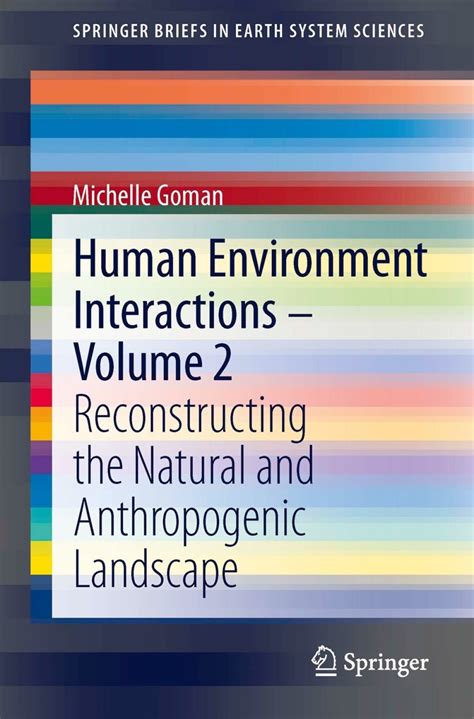Human Environment Interactions Volume 2 Reconstructing The Natural