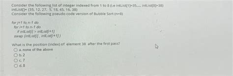 Solved Consider The Following List Of Integer Indexed From 1