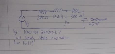 Solved Vg Cos T V Find Steady State Expression For Chegg