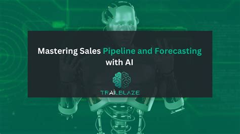 Mastering Sales Pipeline And Forecasting With Ai