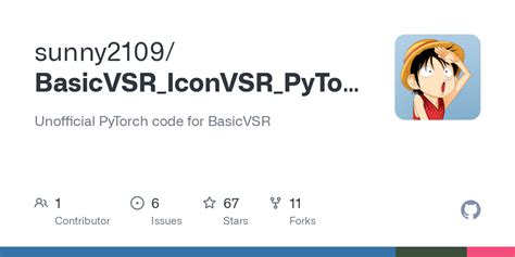 GitHub Sunny BasicVSR IconVSR PyTorch Unofficial PyTorch Code For BasicVSR