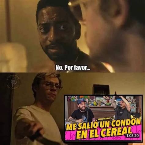 No Por Favor Me Sali Un Cond N En El Cereal Memes