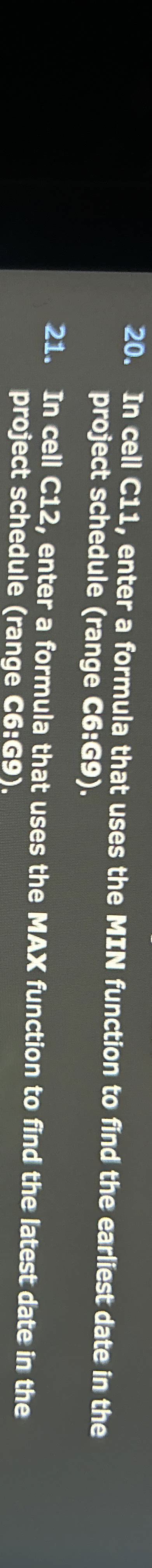 solved in cell c11 ﻿enter a formula that uses the min