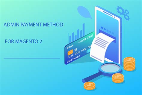 Top 4 Magento 2 Admin Payment Method Extensions Magezon