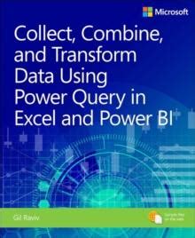 Collect Combine And Transform Data Using Power Query In Excel And