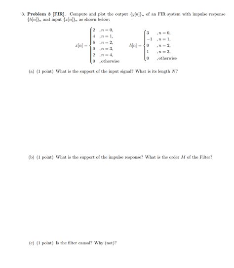 Solved 3 Problem 3 Fir Compute And Plot The Output