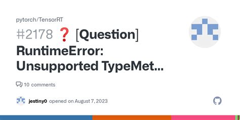 Question Runtimeerror Unsupported Typemeta In Aten Nullptr