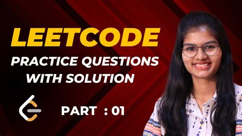 Leetcode Interview Practice Questions Part 1 Practice Leetcode