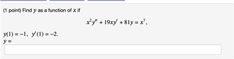 Solved 1 Point Find Y As A Function Of X Chegg Com