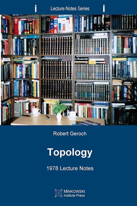 Topology 1978 Lecture Notes Book By Robert Geroch Tp Indigo