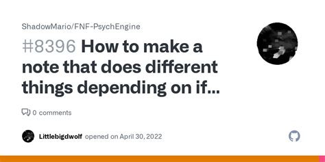 How To Make A Note That Does Different Things Depending On If You Hit A Sick Or Not · Issue