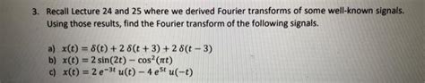 Solved 3 Recall Lecture 24 And 25 Where We Derived Fourier