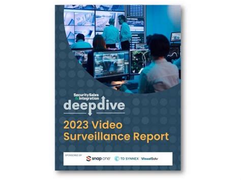 Ssi 2023 Video Surveillance Deep Dive Report Securitas Technology