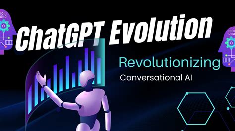 The Evolution Of Chatgpt Revolutionizing Conversational Ai