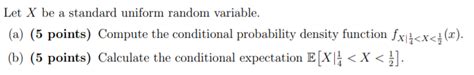solved let x be a standard uniform random variable a 5