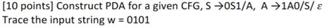 [10 ﻿points] ﻿construct pda for a given