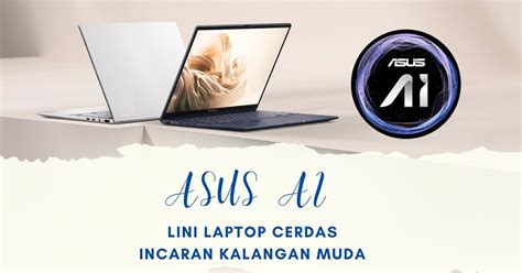 ASUS AI Laptop Cerdas Incaran Kalangan Muda Cerita Shanty