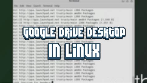 Best Available Programs For Installing Google Drive On Your Linux Desktop Linux