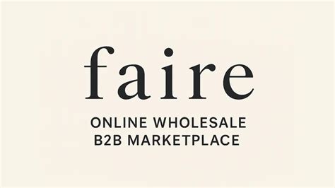 Faire The Wholesale Marketplace Fueling B2b Retailers And Brands Cahoot