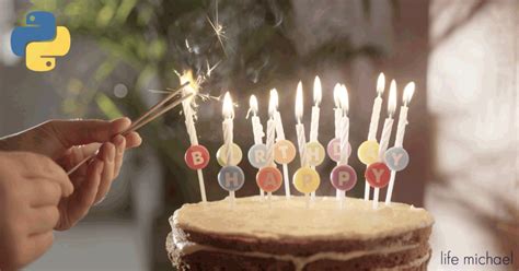 Happy Birthday To Python Life Michael
