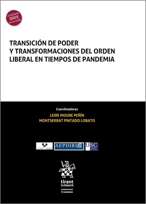 TransiciÓn De Poder Y Transformaciones Del Orden Liberal En Tiempos De