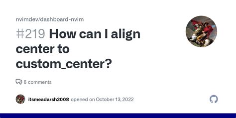 How Can I Align Center To Customcenter · Issue 219 · Nvimdevdashboard Nvim · Github